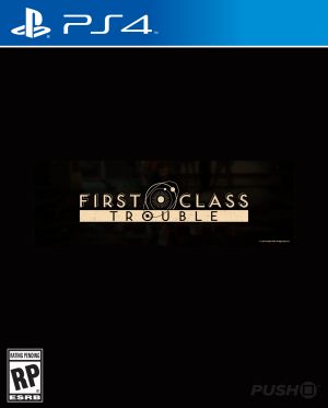 First Class Trouble (2021) | PS4 Game | Push Square